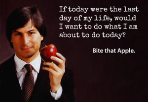 Steve Jobs Inspiration {Think: If Today were the Last Day of My Life ...